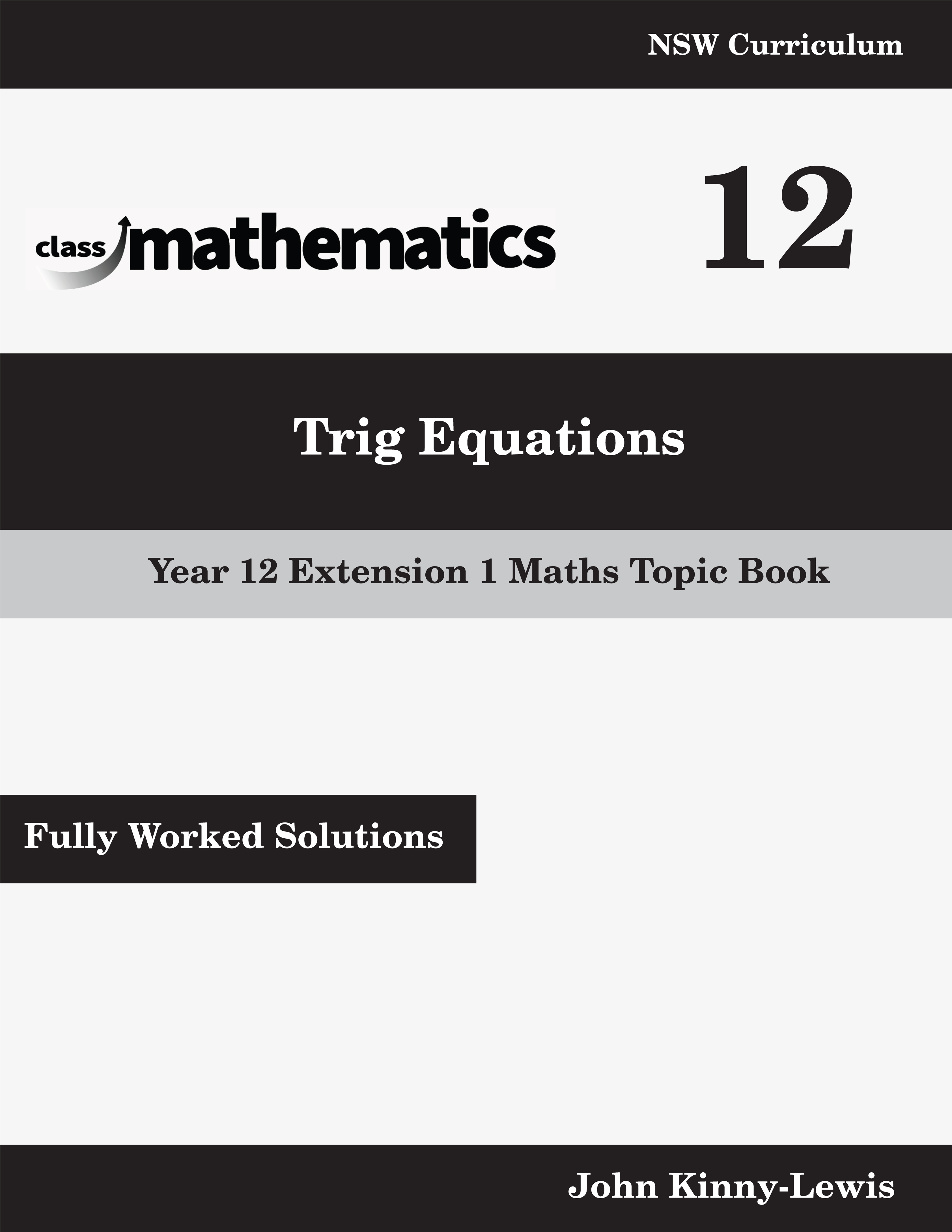 NSW Year 12 Maths Extension 1 - Trig Equations – Class Mathematics