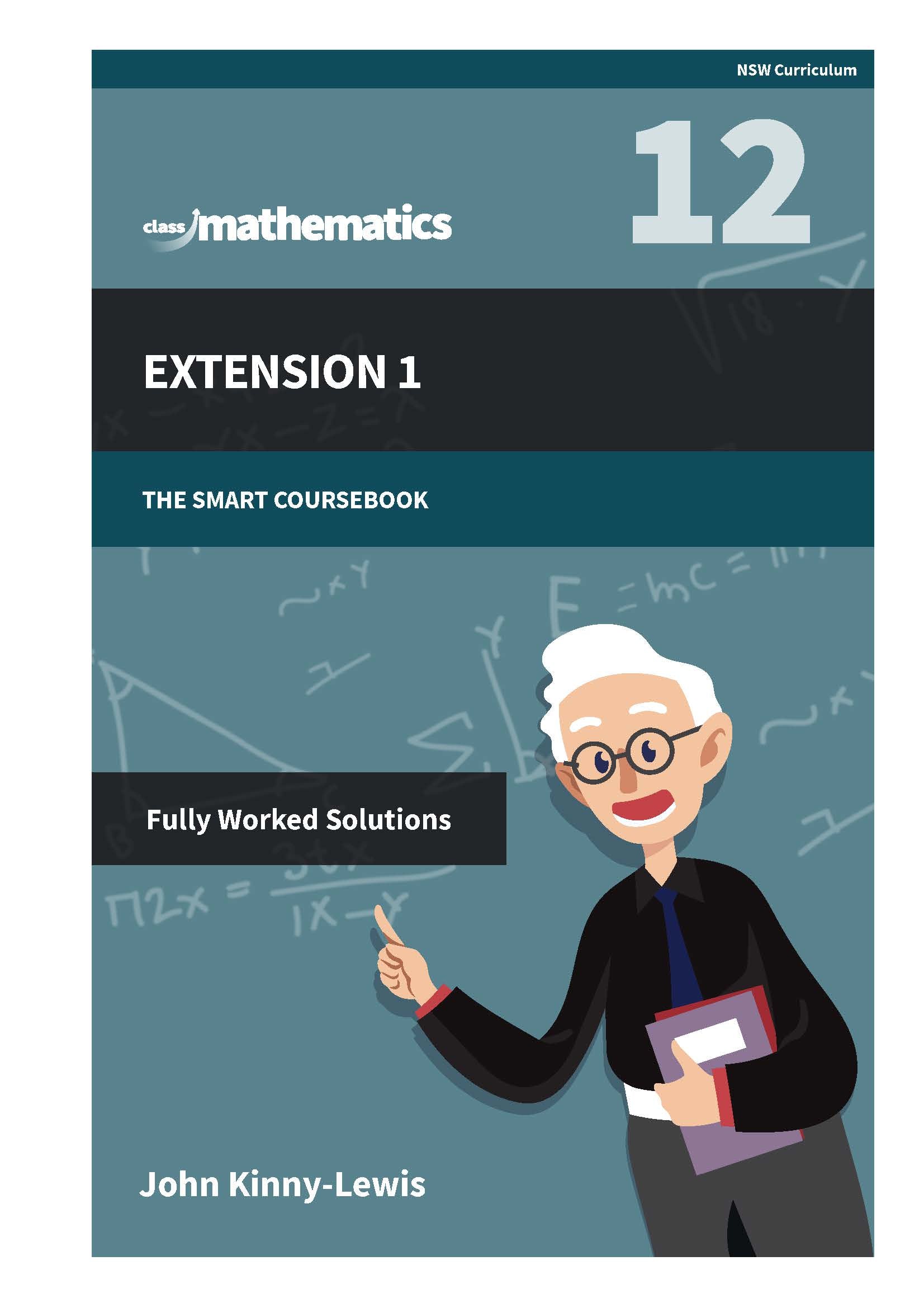 NSW Year 12 Maths Extension 1 - Coursebook – Class Mathematics