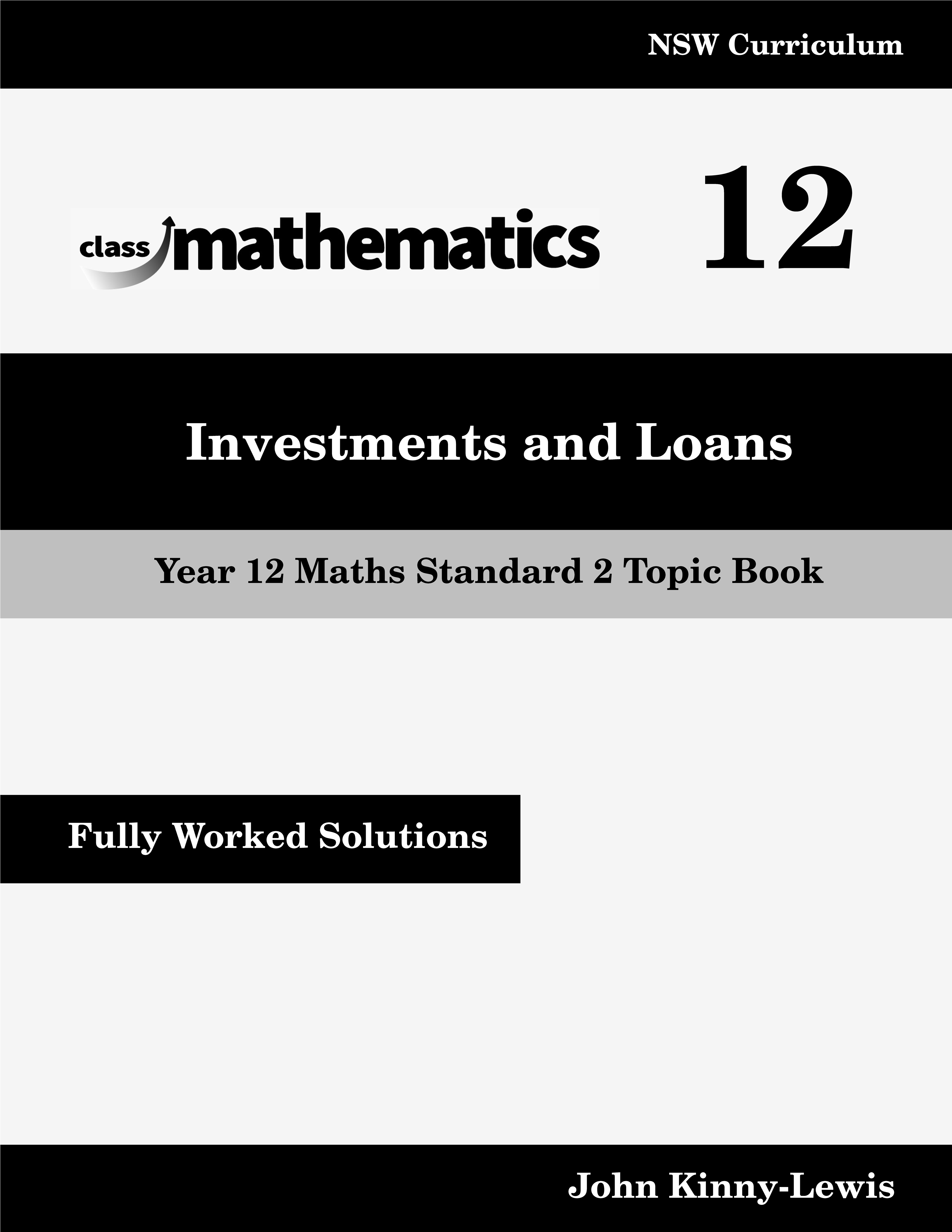 NSW Year 12 Maths Standard 2 - Investments and Loans – Class Mathematics