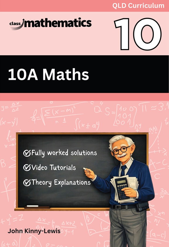 QLD Year 10A Maths - Coursebook – Class Mathematics